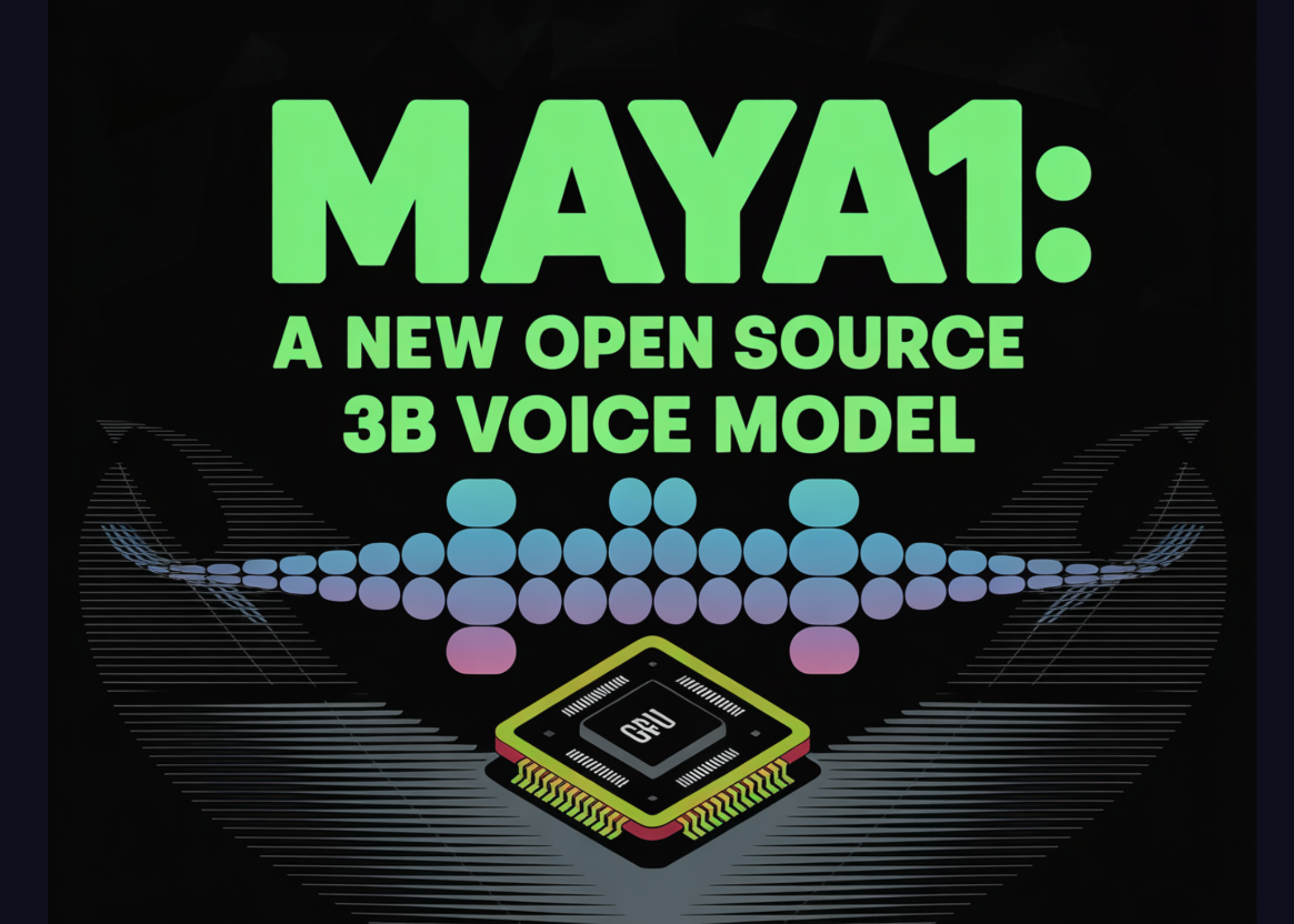 Maya1: A New Open Source 3B Voice Model For Expressive Text To Speech ...